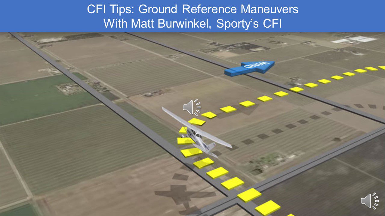 CFI Tips: Ground Reference Maneuvers : Flight Training Central